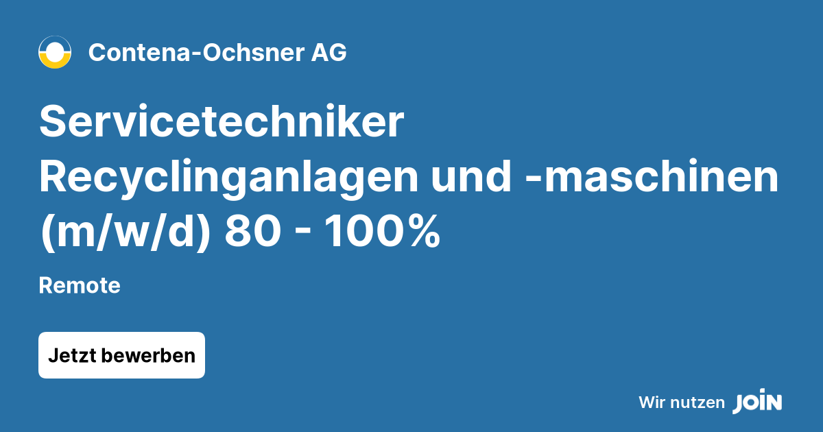 Contena-Ochsner (Remote): Servicetechniker Recyclinganlagen und ...