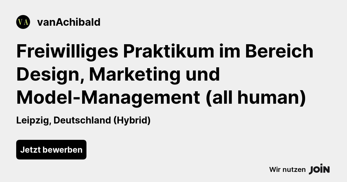 vanAchibald (Leipzig): Freiwilliges Praktikum im Bereich Design, Marketing und Model-Management ...