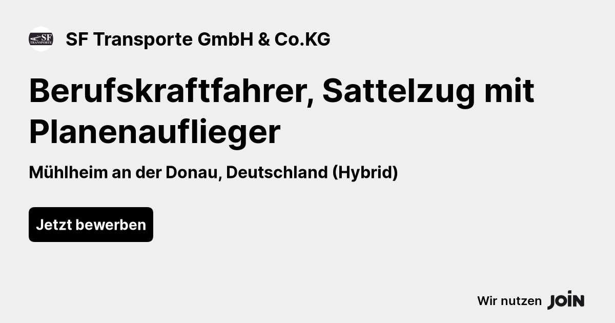 SF Transporte GmbH & Co.KG (Mühlheim an der Donau): Berufskraftfahrer, Sattelzug mit Planenauflieger