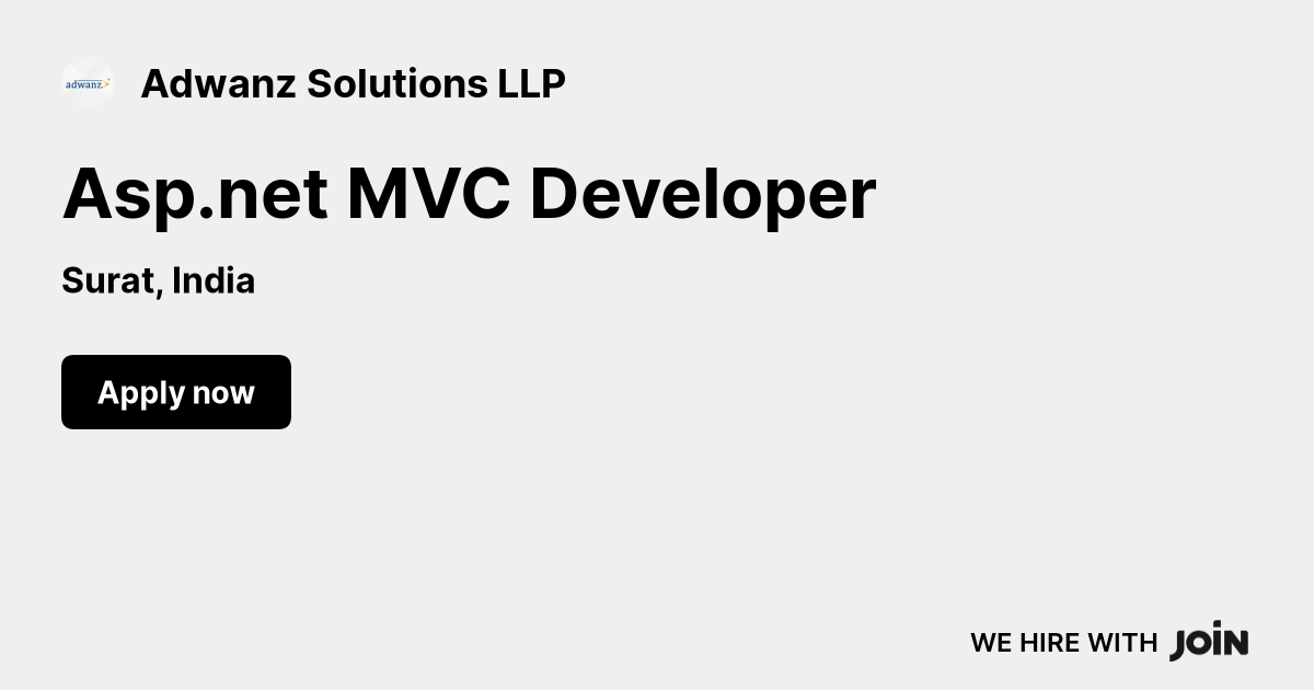 Adwanz Solutions LLP (Surat): Asp.net MVC Developer Adwanz Solutions LLP (Surat): Asp.net MVC Developer