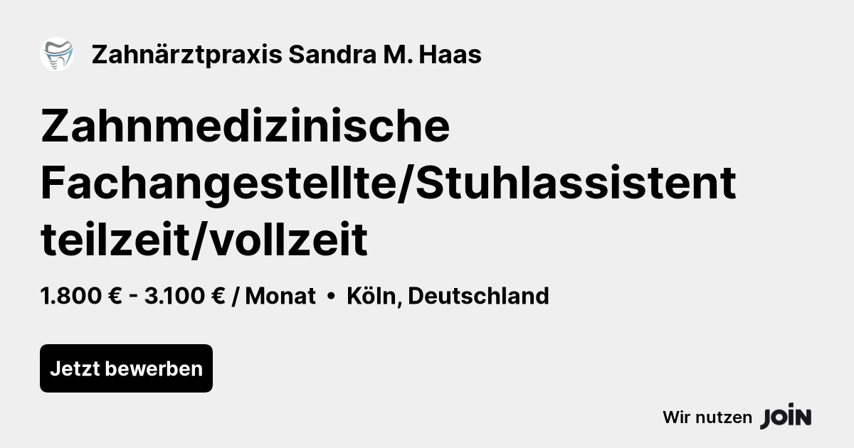Zahnärztpraxis Sandra M. Haas (Köln): Zahnmedizinische Fachangestellte ...