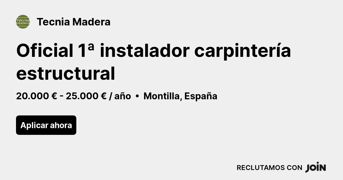 Tecnia Madera (Montilla): Oficial 1ª instalador carpintería estructural