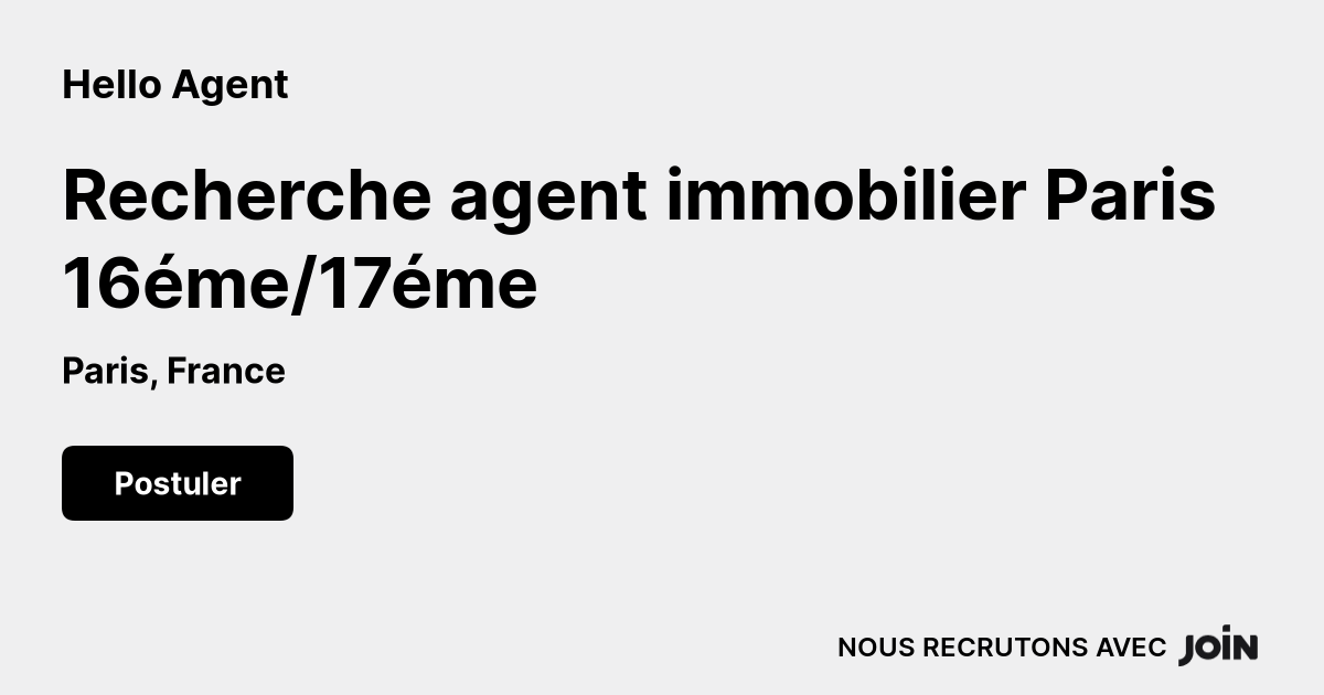 Hello Agent (Paris): Recherche agent immobilier Paris 16éme/17éme