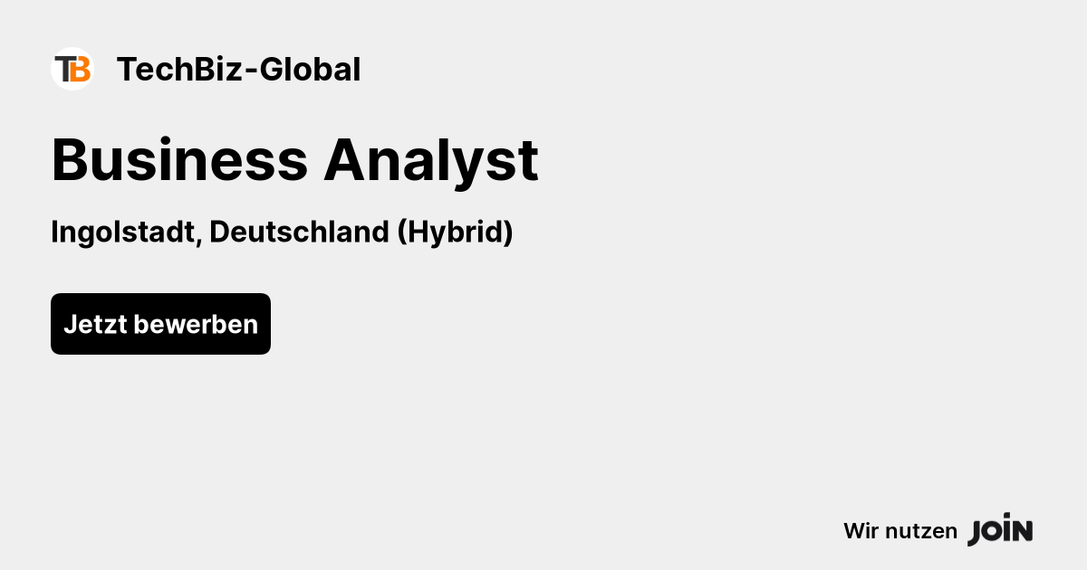 TechBiz-Global (Ingolstadt): Business Analyst