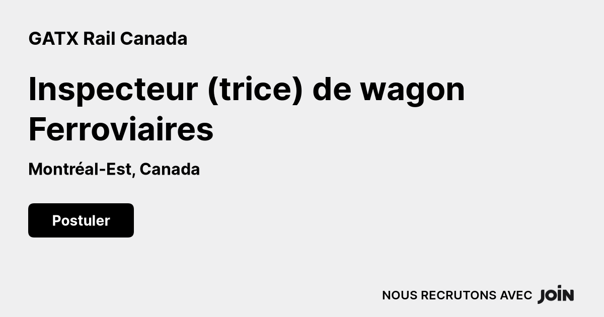 GATX Rail Canada (Montréal-Est): Inspecteur (trice) de wagon Ferroviaires