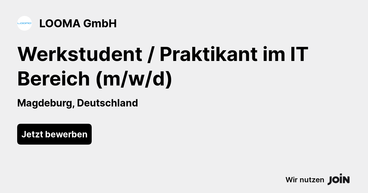 LOOMA (Magdeburg): Werkstudent / Praktikant im IT Bereich (m/w/d)
