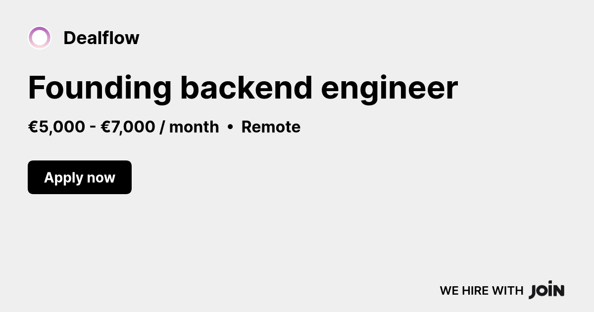 Dealflow (Remote): Founding backend engineer