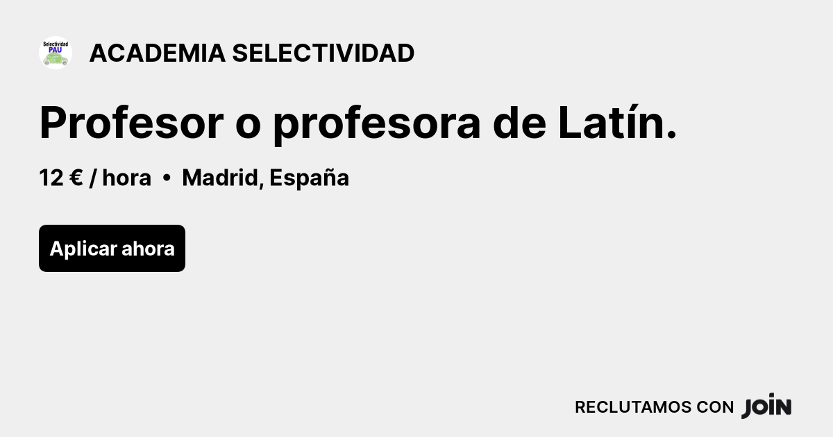 ACADEMIA SELECTIVIDAD (Madrid): Profesor o profesora de Latín.