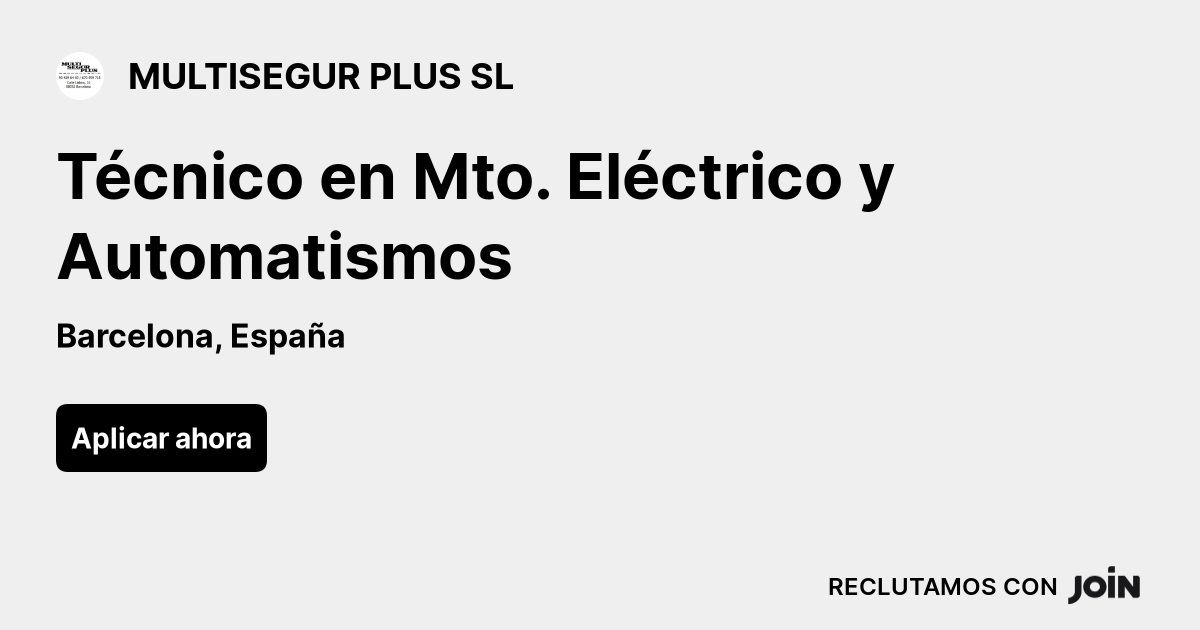 MULTISEGUR PLUS SL (Barcelona): Técnico en Mto. Eléctrico y Automatismos