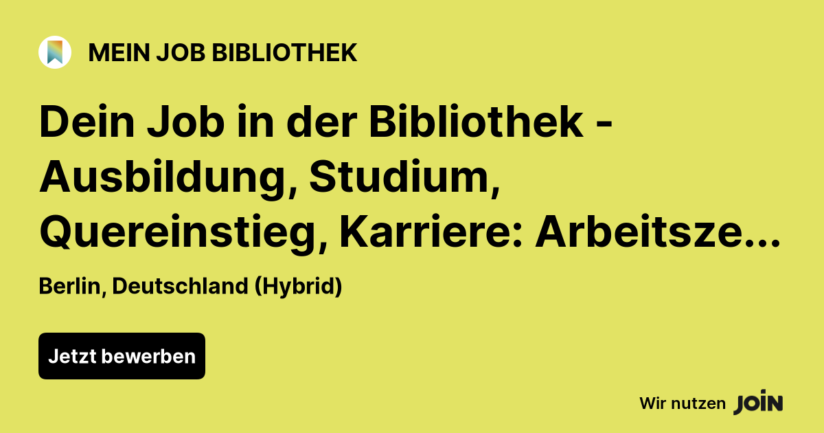 MEIN JOB BIBLIOTHEK (Berlin): Dein Job in der Bibliothek - Ausbildung ...