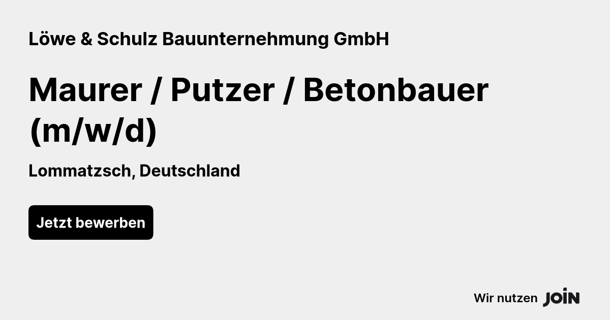 Löwe & Schulz Bauunternehmung (Lommatzsch): Maurer / Putzer ...