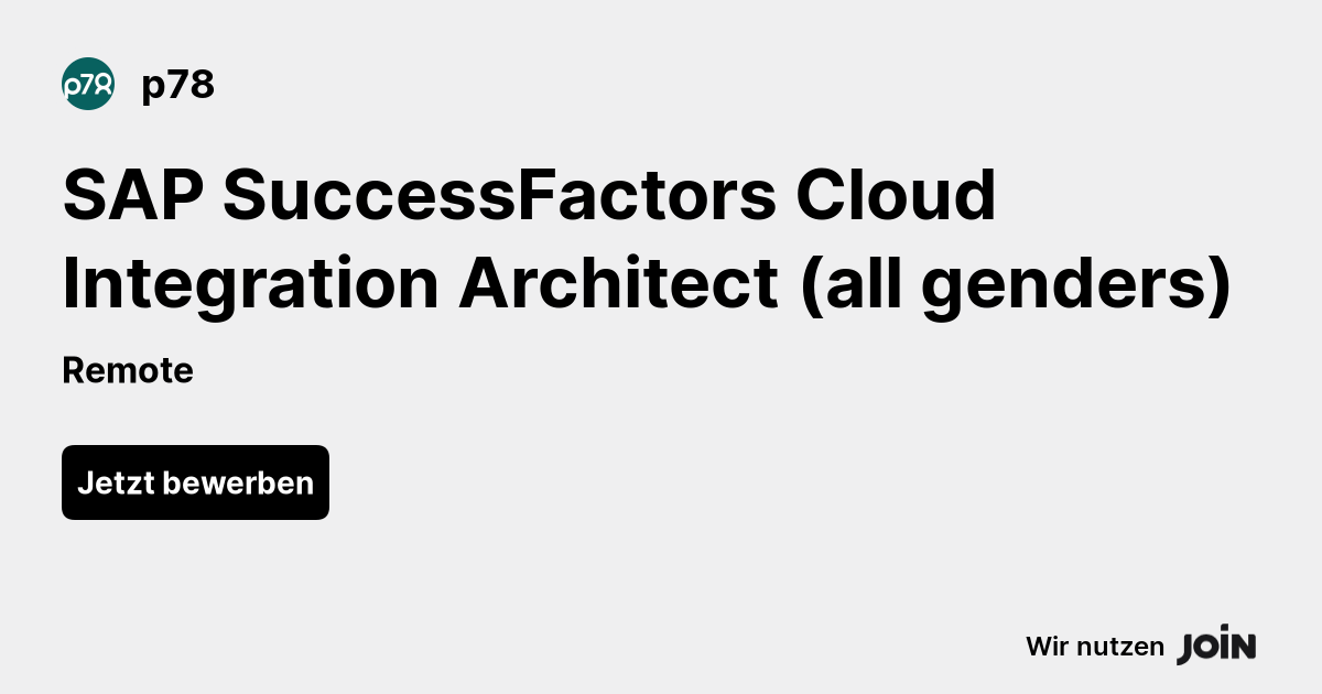 p78 (Remote): SAP SuccessFactors Cloud Integration Architect (all genders)