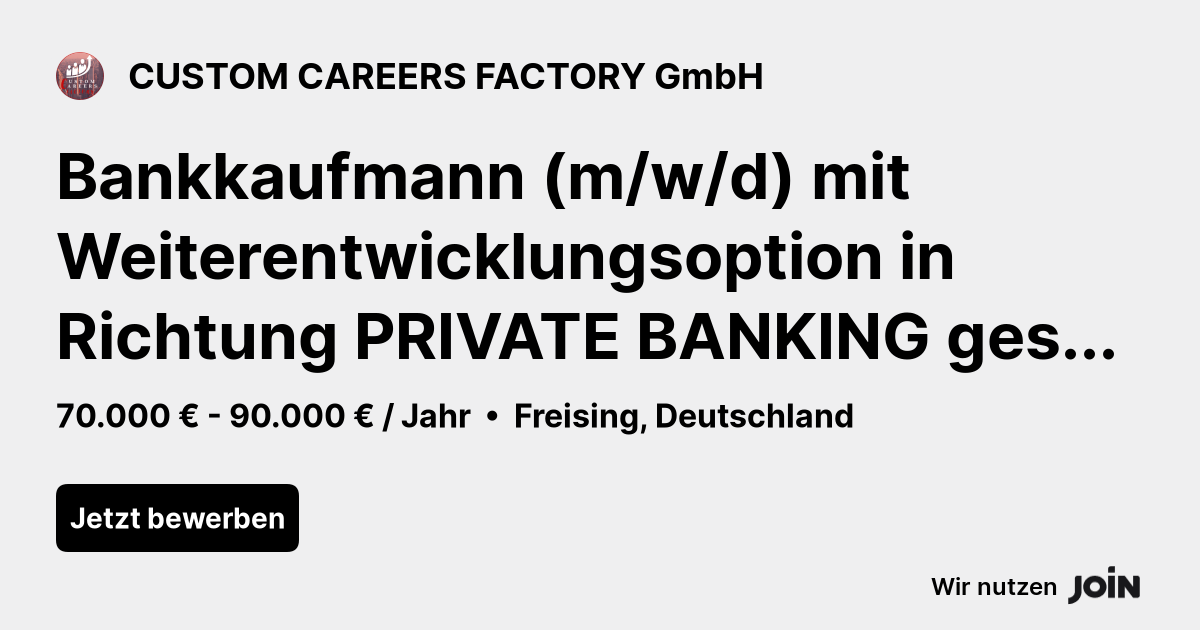 CUSTOM CAREERS FACTORY (Freising): Bankkaufmann (m/w/d) mit ...