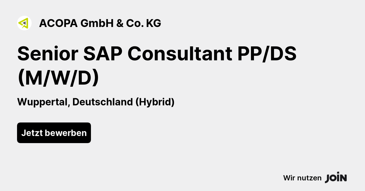 ACOPA GmbH & Co. KG (Wuppertal): Senior SAP Consultant PP/DS (M/W/D)