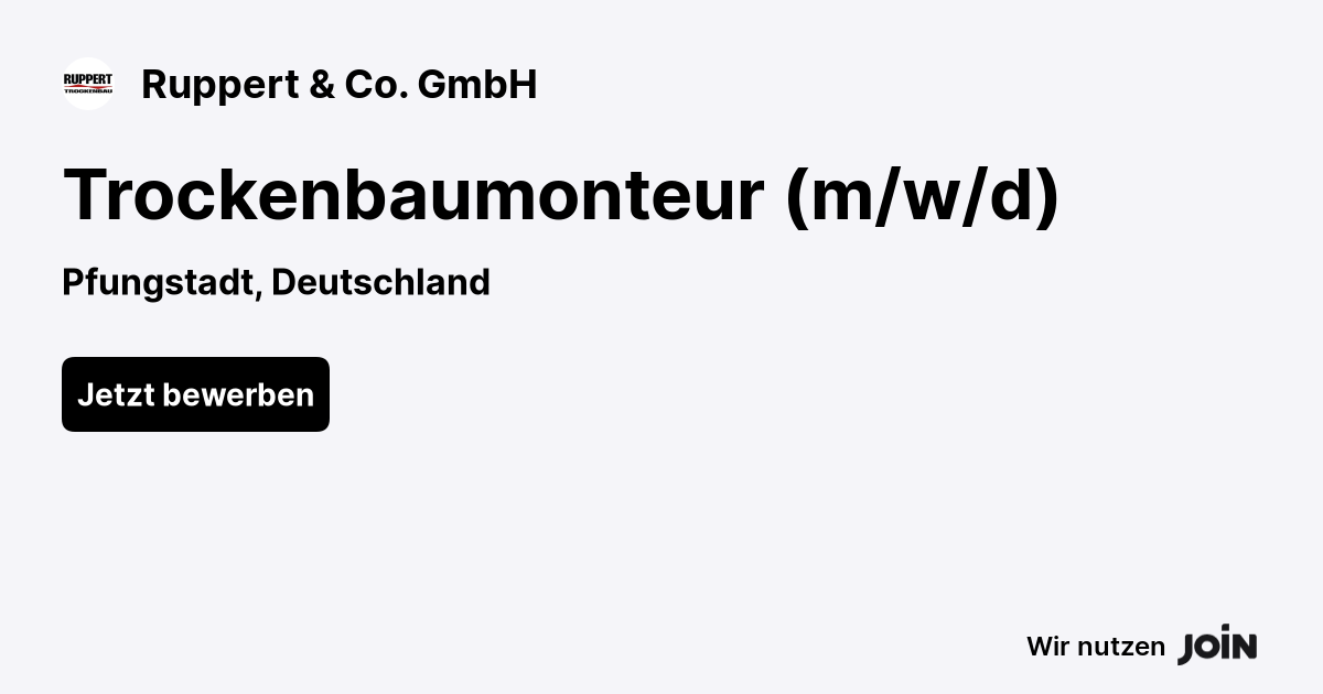 Ruppert & Co. (Pfungstadt): Trockenbaumonteur (m/w/d)