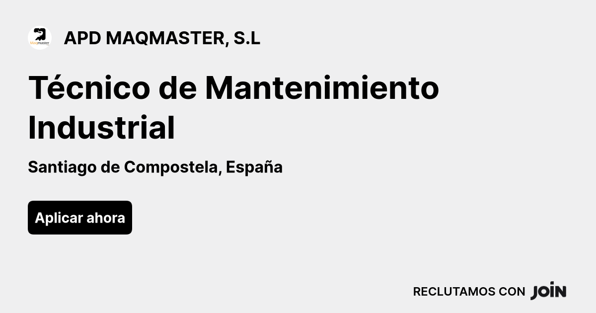APD MAQMASTER, S.L (Santiago de Compostela): Técnico de Mantenimiento ...