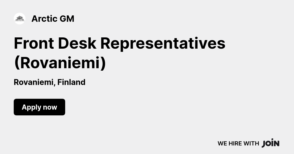 Arctic GM (Rovaniemi): Front Desk Representatives (Rovaniemi)