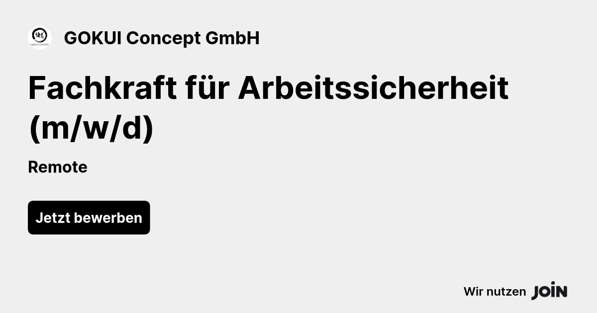 GOKUI Concept (Remote): Fachkraft für Arbeitssicherheit (m/w/d)