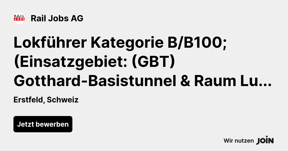 Rail Jobs (Erstfeld): Lokführer Kategorie B/B100; (Einsatzgebiet: (GBT ...