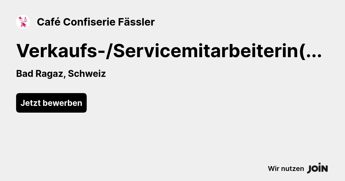 Café Confiserie Fässler (Bad Ragaz): Verkaufs-/Servicemitarbeiterin(ca ...