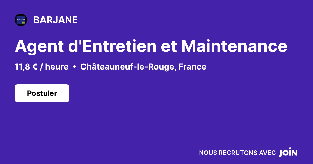 BARJANE (Châteauneuf-le-Rouge): Agent d'Entretien et Maintenance