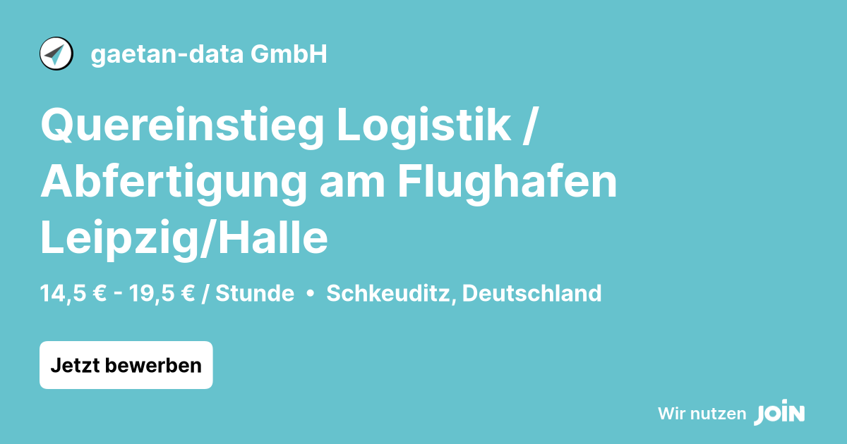 gaetan-data (Schkeuditz): Quereinstieg Logistik / Abfertigung am ...