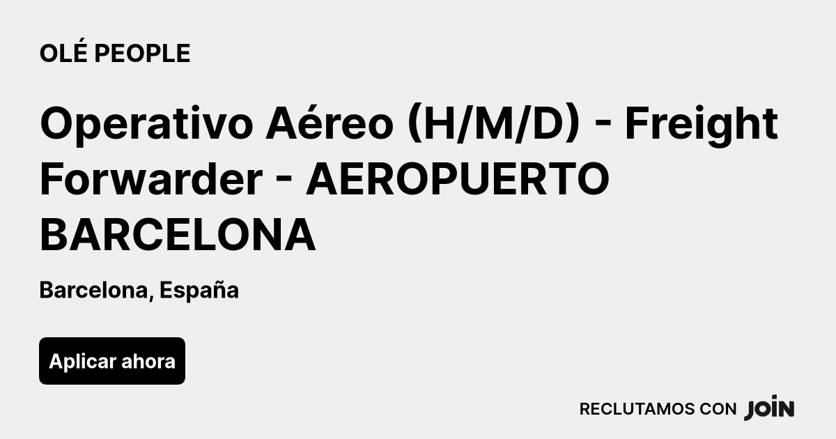 OLÉ PEOPLE (Barcelona): Operativo Aéreo (H/M/D) - Freight Forwarder ...