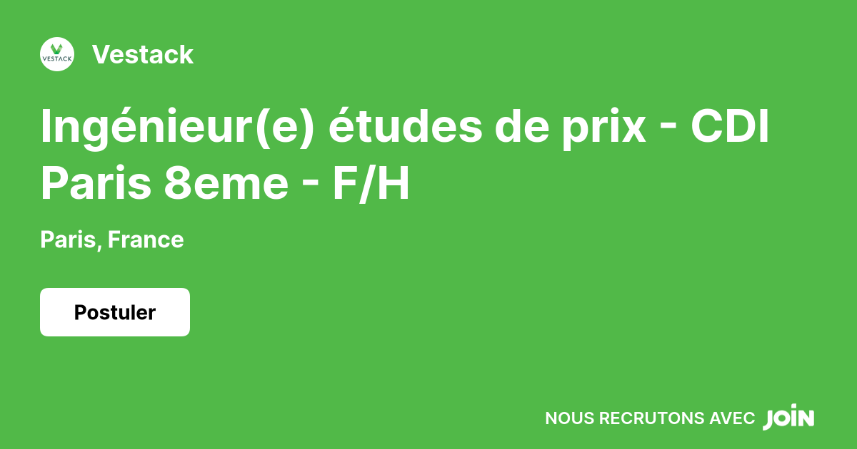 Vestack (Paris): Ingénieur(e) études de prix - CDI Paris 8eme - F/H