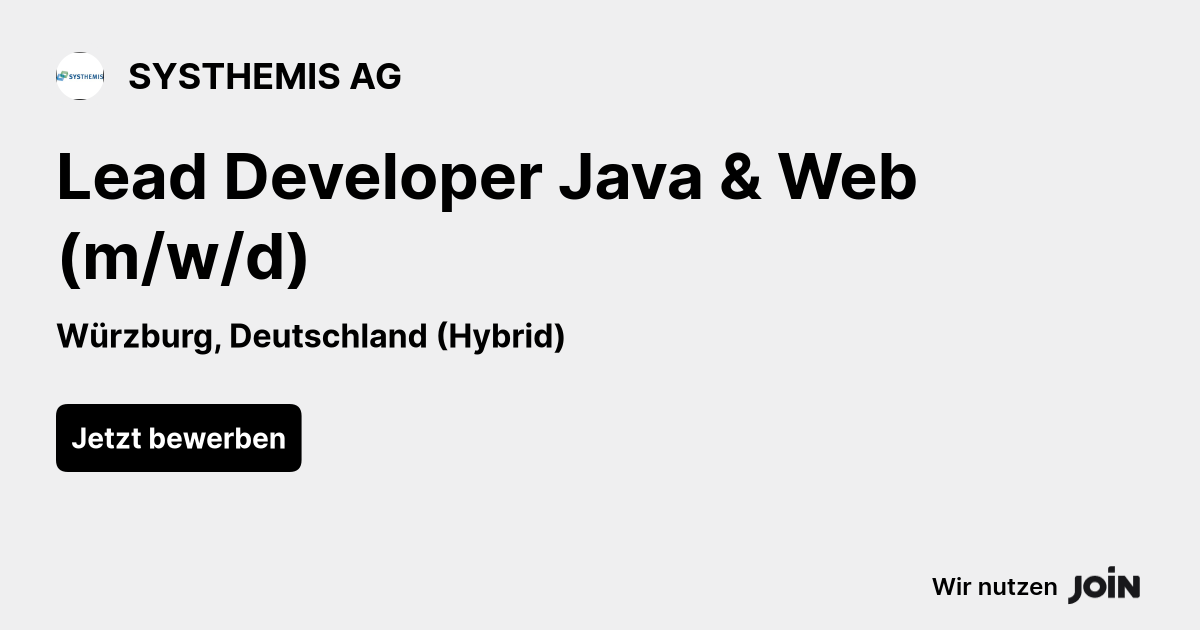 SYSTHEMIS (Würzburg): Lead Developer Java & Web (m/w/d)