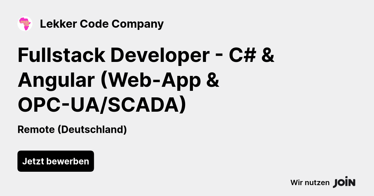 Lekker Code Company (Remote): Fullstack Developer - C# & Angular (Web-App & OPC-UA/SCADA)