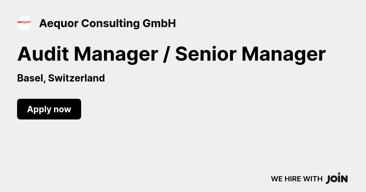Aequor Consulting (Basel): Audit Manager / Senior Manager