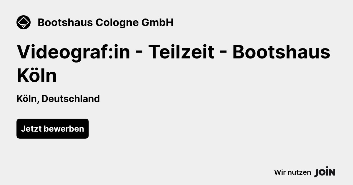 Bootshaus Cologne (Köln): Videograf:in - Teilzeit - Bootshaus Köln