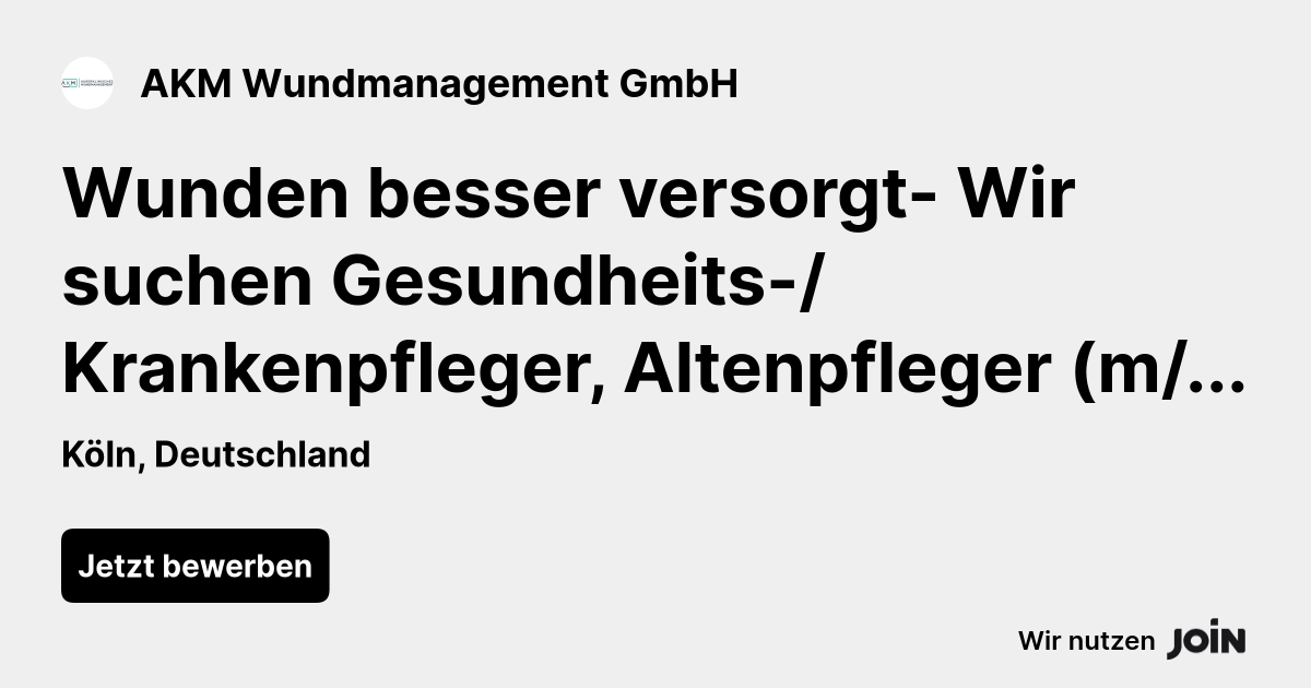 AKM Wundmanagement (Köln): Wunden besser versorgt- Wir suchen ...