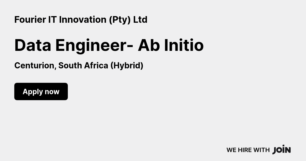 Fourier IT Innovation (Pty) Ltd (Centurion): Data Engineer- Ab Initio