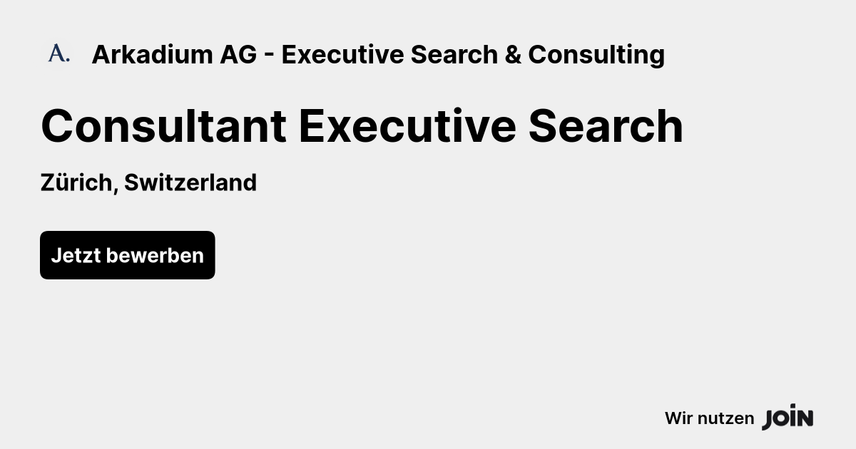 Arkadium AG - Executive Search & Consulting (Zürich): Consultant ...