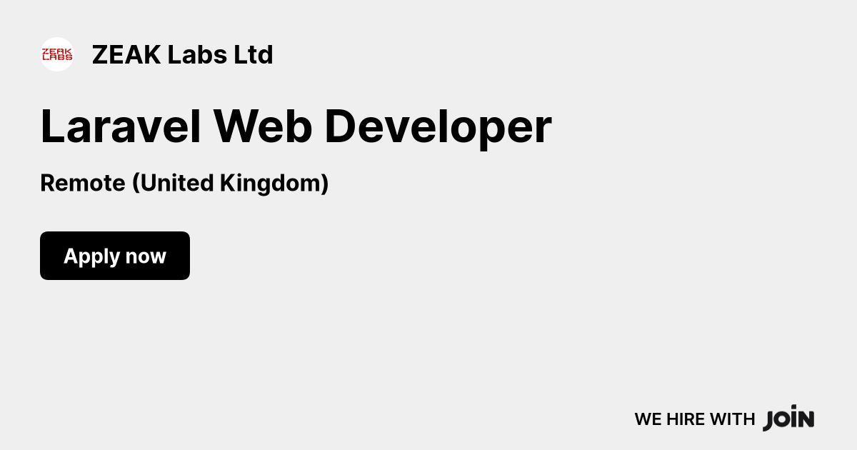 ZEAK Labs Ltd (Remote): Laravel Web Developer