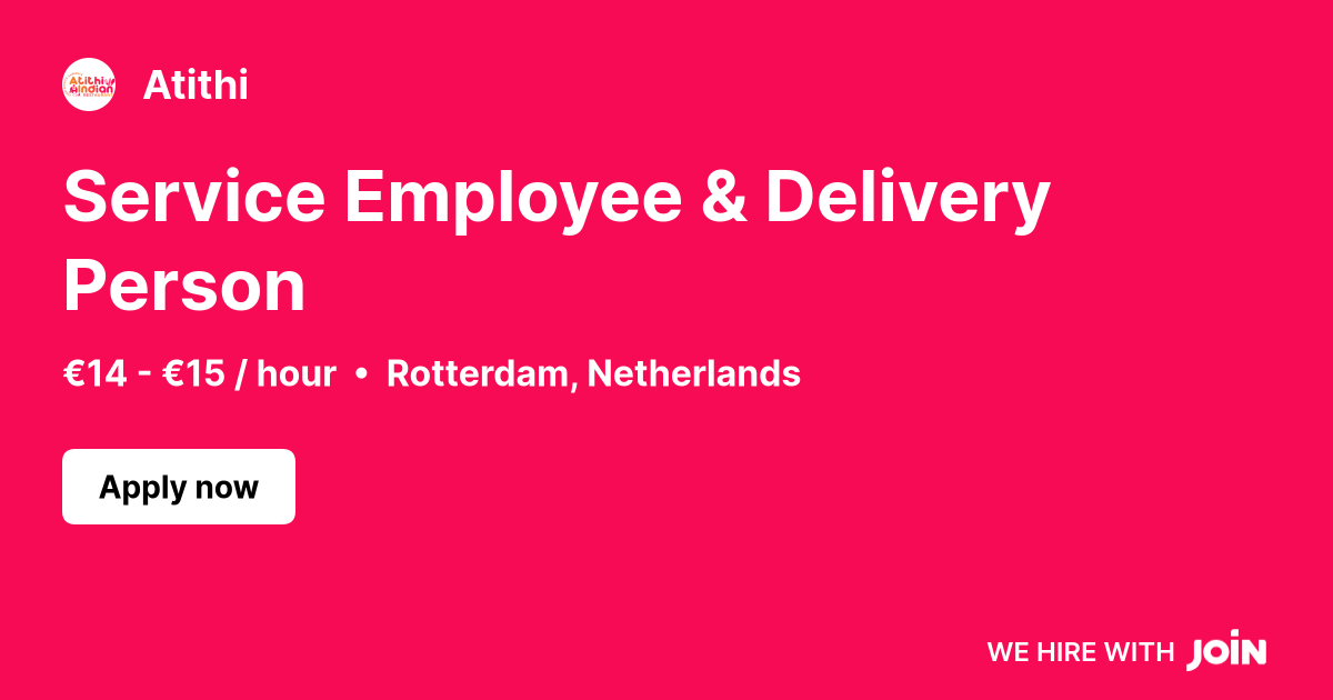 Atithi (Rotterdam): Service Employee & Delivery Person