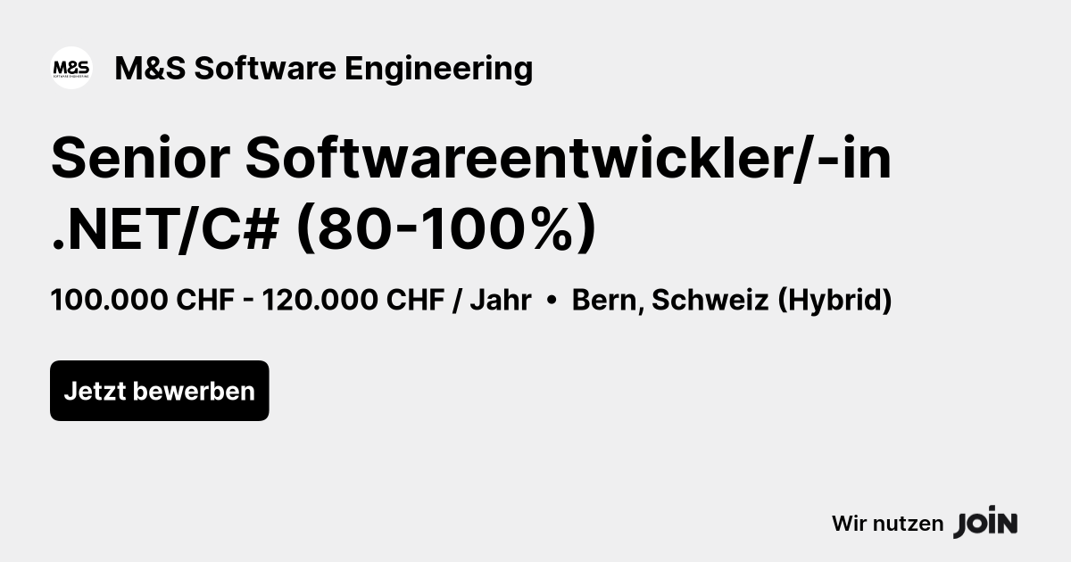 M&S Software Engineering (Bern): Senior Softwareentwickler/-in .NET/C# (80-100%)
