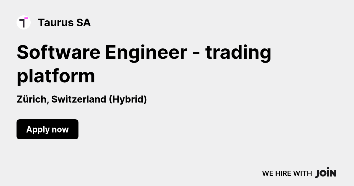 Taurus SA (Zürich): Software Engineer - trading platform