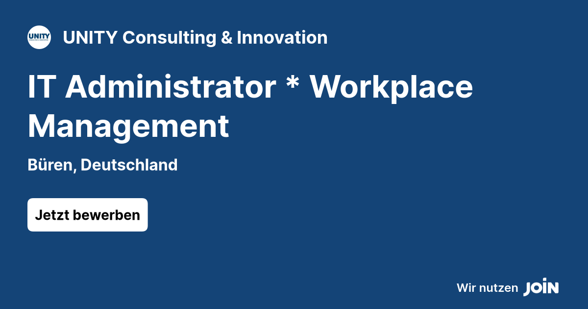 UNITY Consulting & Innovation (Büren): IT Administrator * Workplace ...
