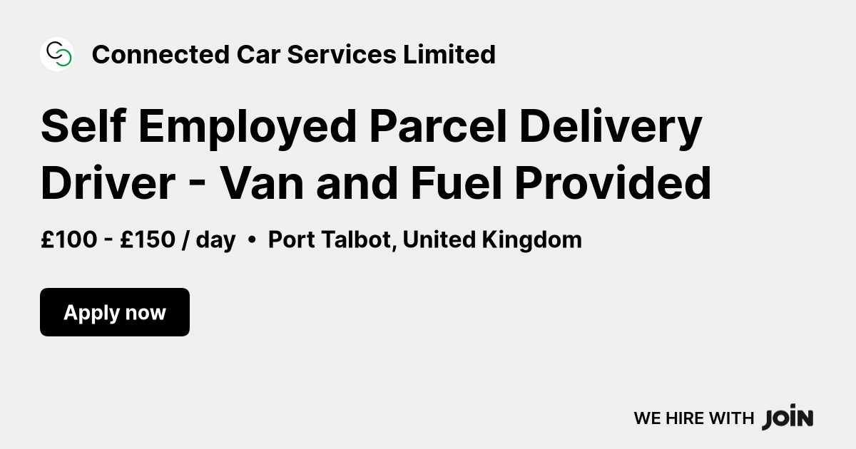 Connected Car Services Limited (Port Talbot): Self Employed Parcel ...