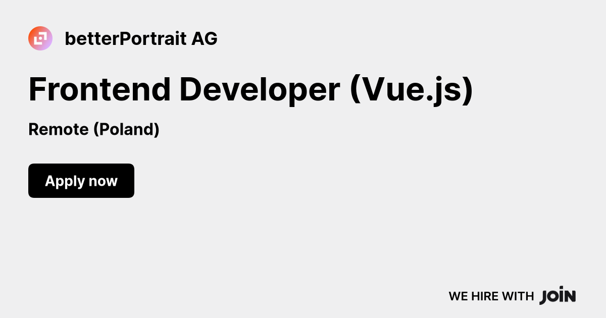 betterPortrait (Remote): Frontend Developer (Vue.js)