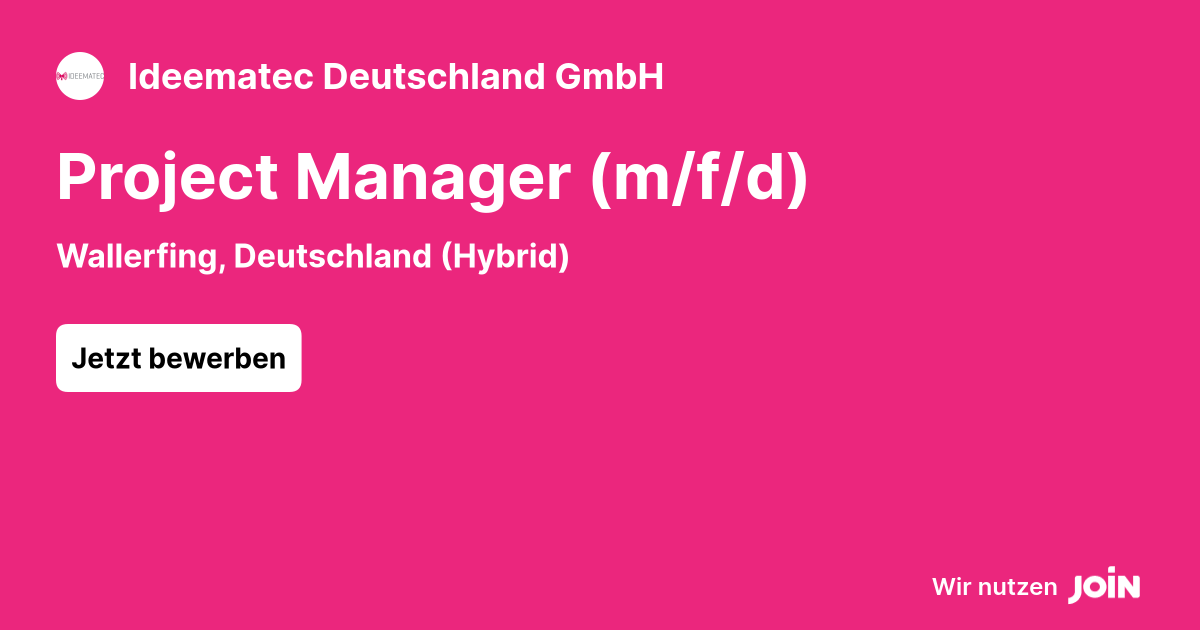 Ideematec Deutschland (Wallerfing): Project Manager (m/f/d)
