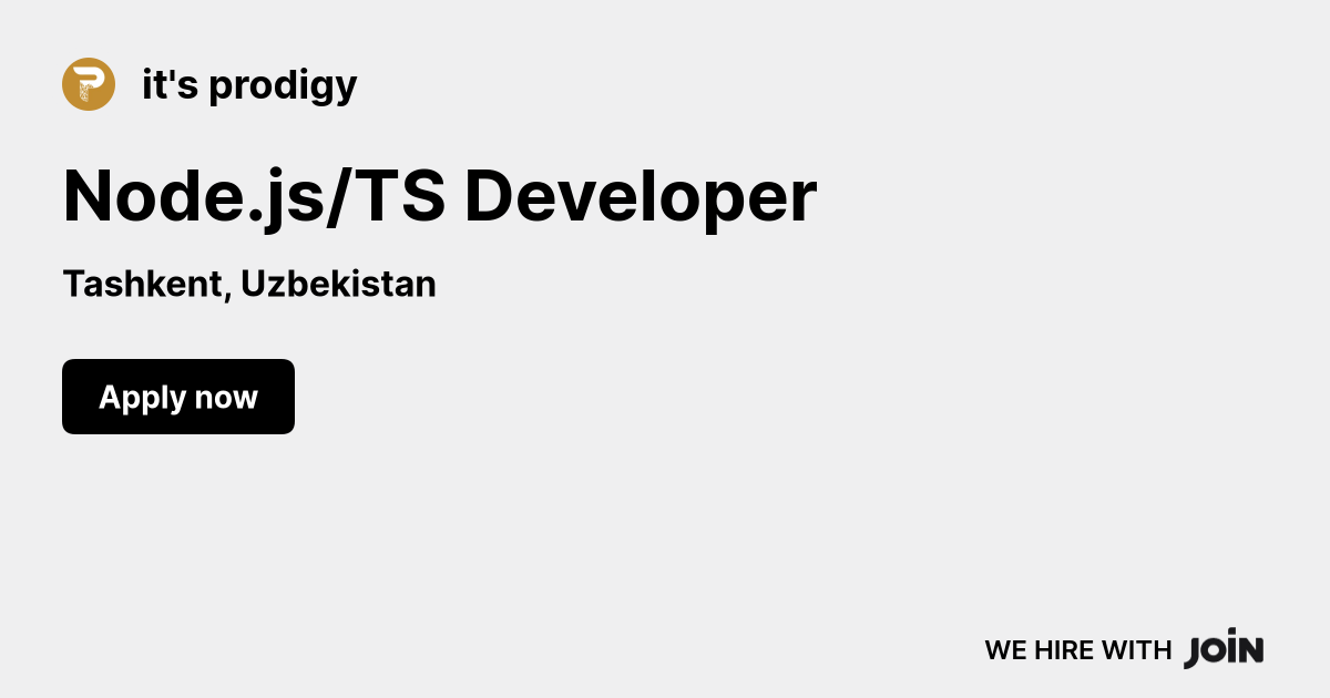 it's prodigy (Tashkent): Node.js/TS Developer