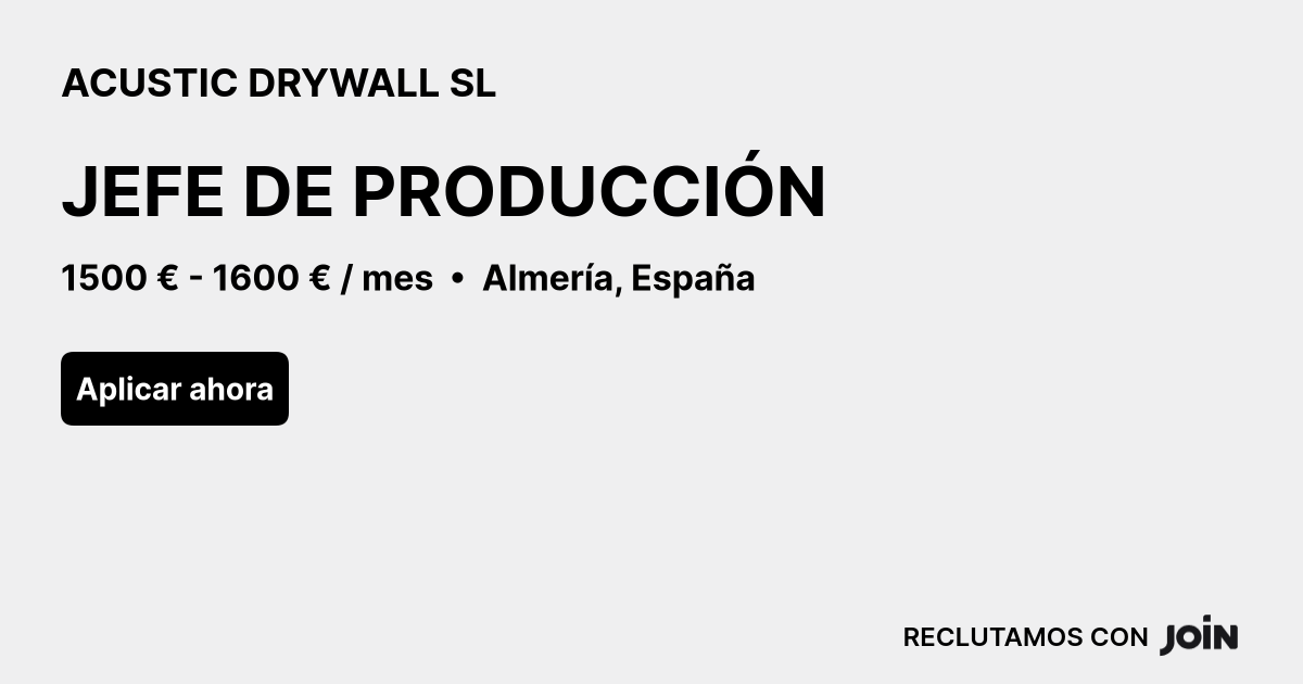 ACUSTIC DRYWALL SL (Almería): JEFE DE PRODUCCIÓN