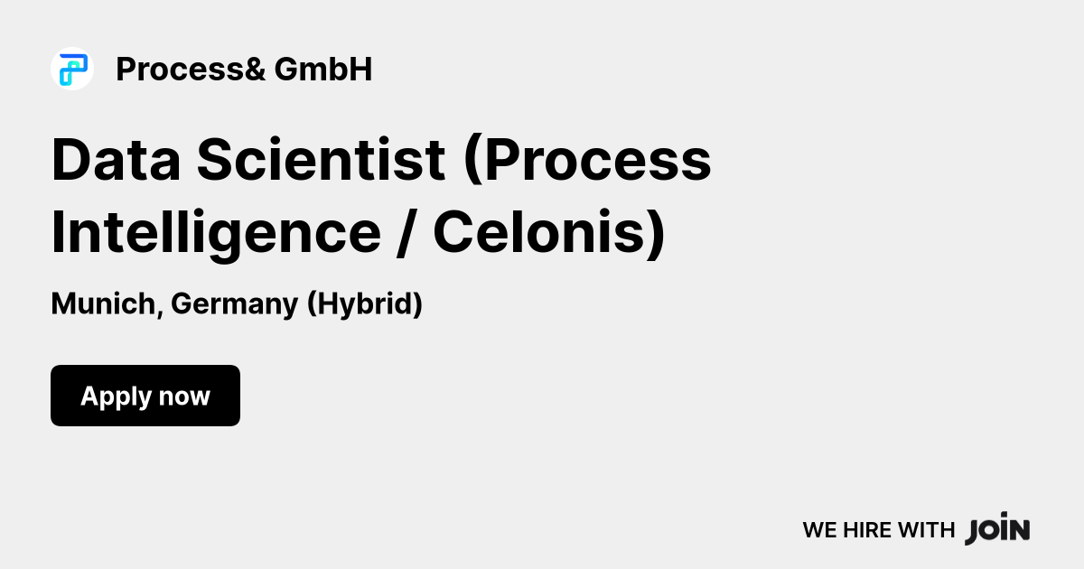 Process& (Munich): Data Scientist (Process Intelligence / Celonis)