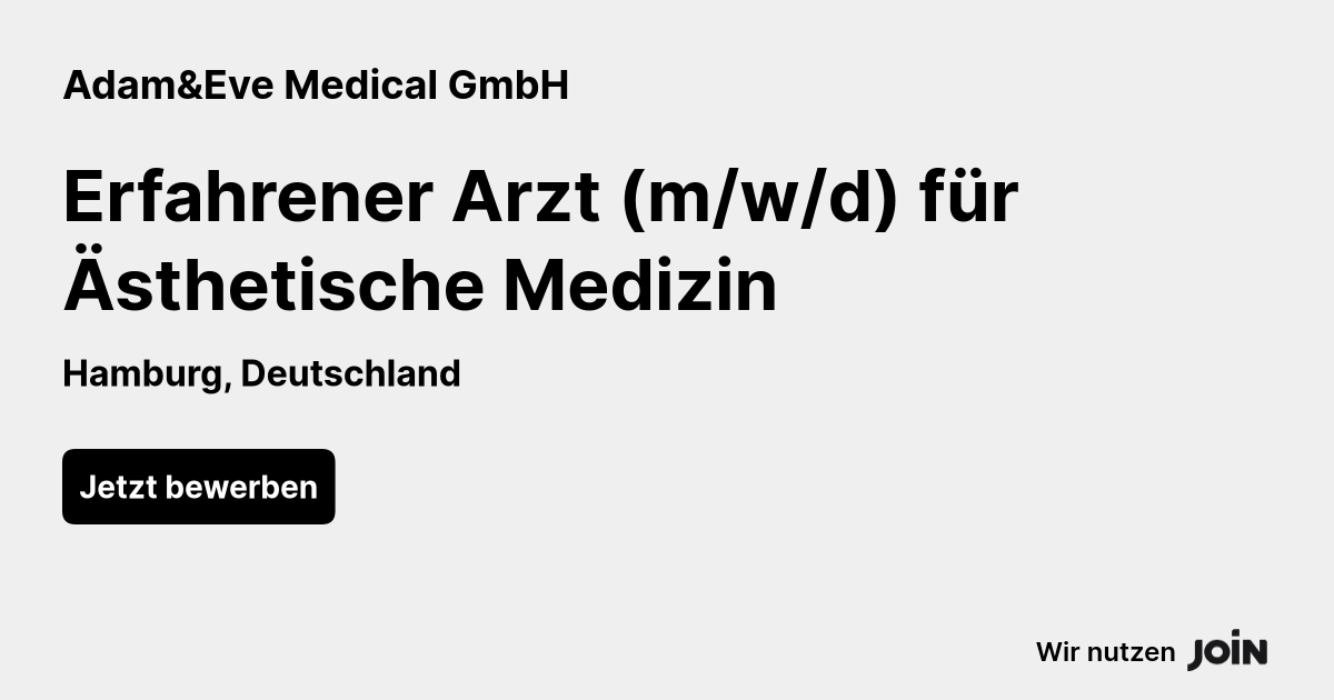 Adam&Eve Medical (Hamburg): Erfahrener Arzt (m/w/d) für Ästhetische Medizin
