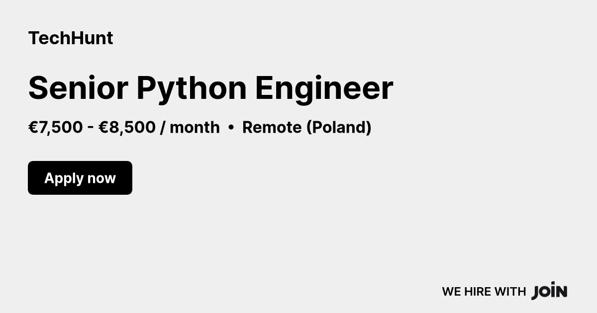 TechHunt (Remote): Senior Python Engineer