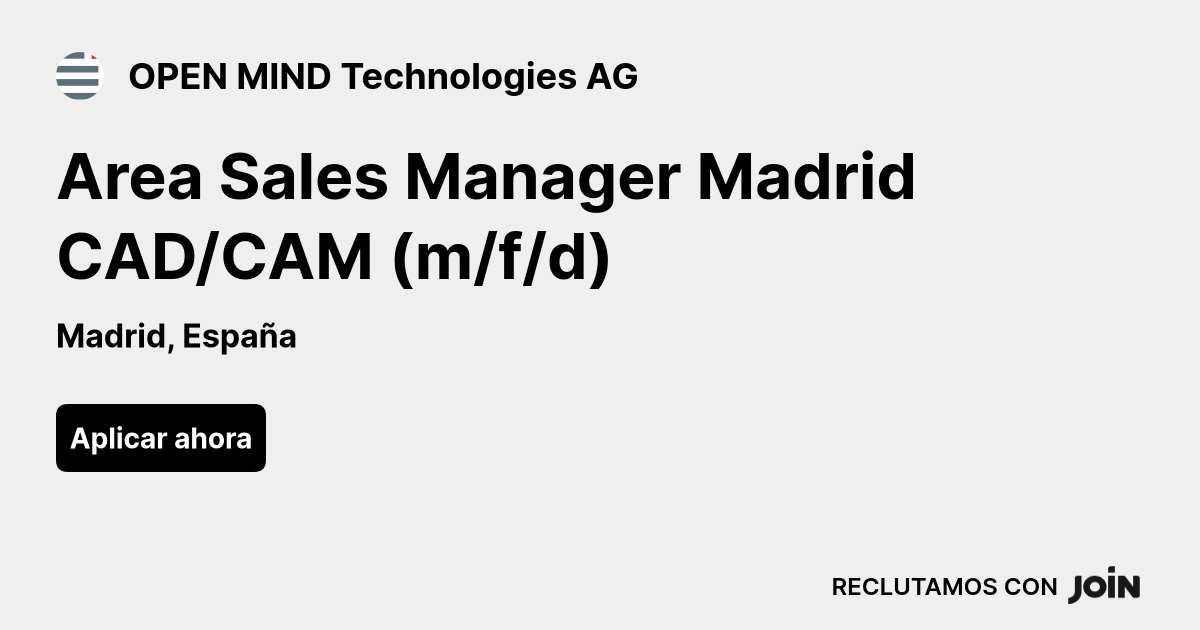 OPEN MIND Technologies (Madrid): Area Sales Manager Madrid CAD/CAM (m/f/d)