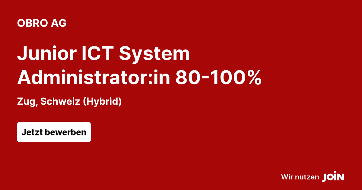 OBRO (Zug): Junior ICT System Administrator:in 80-100%